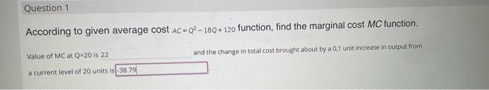 Solved According to given average cost AC=Q2−18Q+120 | Chegg.com