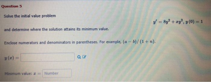 Solved Question 5 Solve the initial value problem y = 8y2 + | Chegg.com