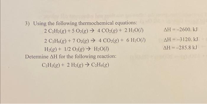 Solved 3) Using the following thermochemical equations: | Chegg.com