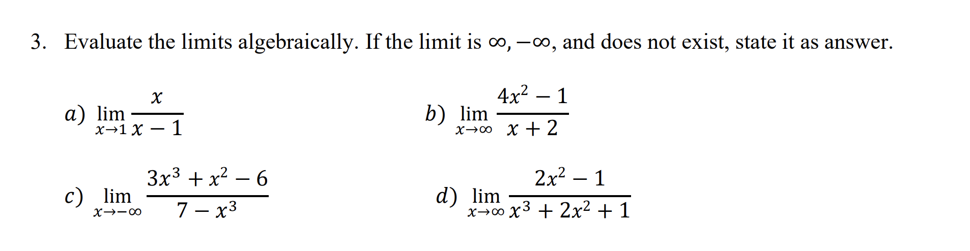 Solved Evaluate the limits algebraically. If the limit is | Chegg.com