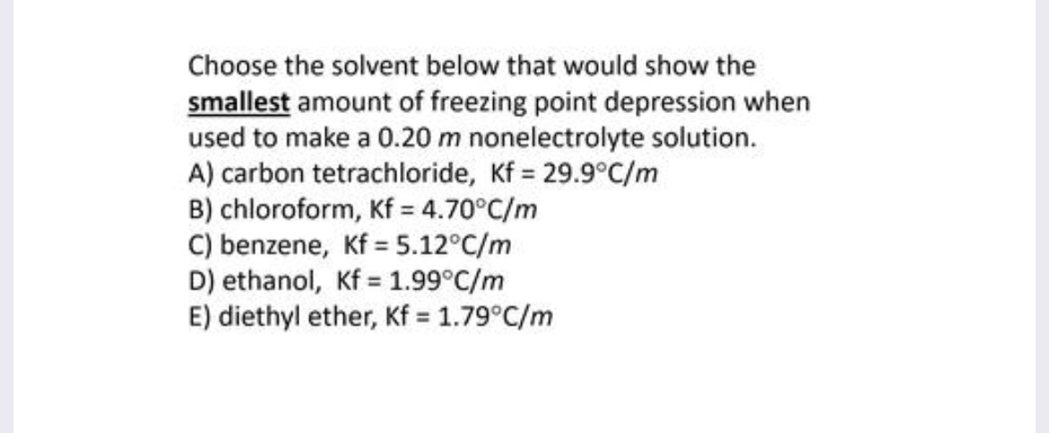 Solved Choose the solvent below that would show the smallest | Chegg.com