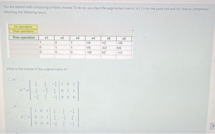 Solved You are tasked with computing a matrix inverse. To do | Chegg.com