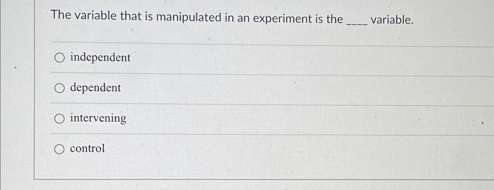 Solved The variable that is manipulated in an experiment is | Chegg.com