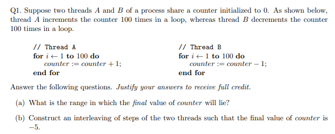 Solved Q1. ﻿Suppose two threads A and B of a process share a | Chegg.com