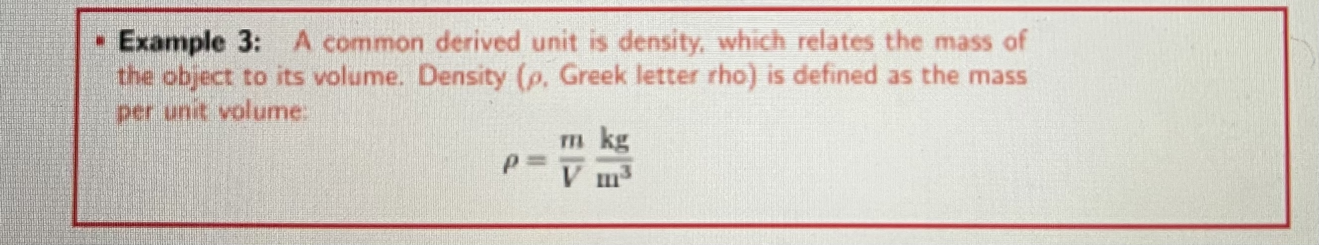 Solved Example 3: A common derived unit is density, which | Chegg.com