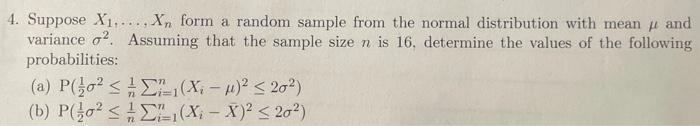 Solved 4. Suppose X1,…,Xn form a random sample from the | Chegg.com