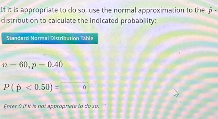 Solved If it is appropriate to do so, use the normal | Chegg.com