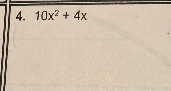 Solved 10x2+4x | Chegg.com