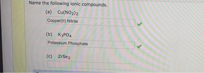 Solved Name the following ionic compounds. (a) Cu(NO2)2 | Chegg.com