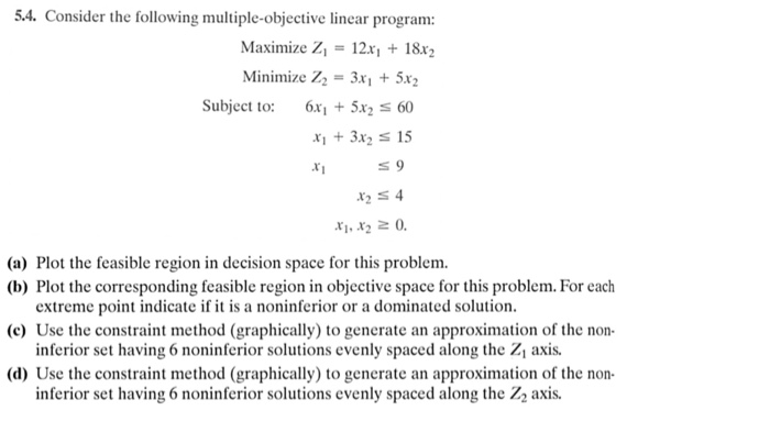 Solved 5.4. Consider the following multiple-objective linear | Chegg.com