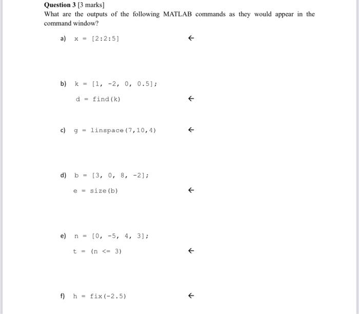 Solved Question 3 [3 marks) What are the outputs of the | Chegg.com