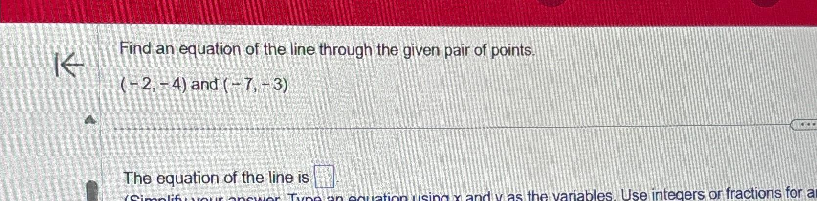 Solved Find an equation of the line through the given pair | Chegg.com