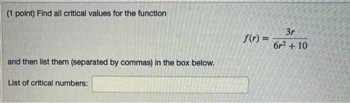 Solved ( 1 point) Find all critical values for the function | Chegg.com