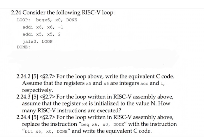 Solved 224 Consider The Following Risc V Loop Loop Beqx6