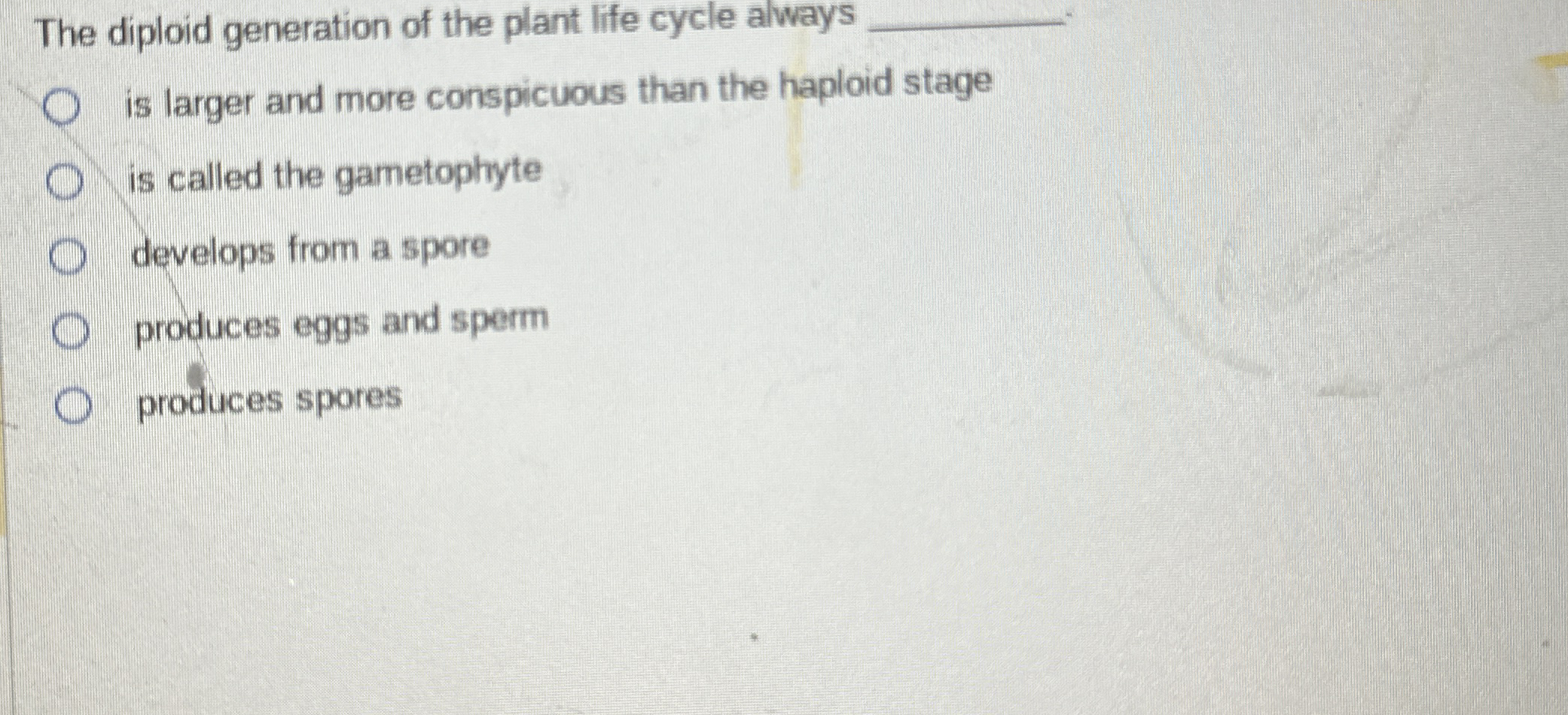 Solved The diploid generation of the plant life cycle | Chegg.com