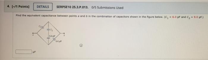 Solved DETAILS 4. (-/1 Points) SERPSE10 25.3.P.013.0/5 | Chegg.com Solved DETAILS 4. (-/1 Points) SERPSE10 25.3.P.013.0/5 | Chegg.com