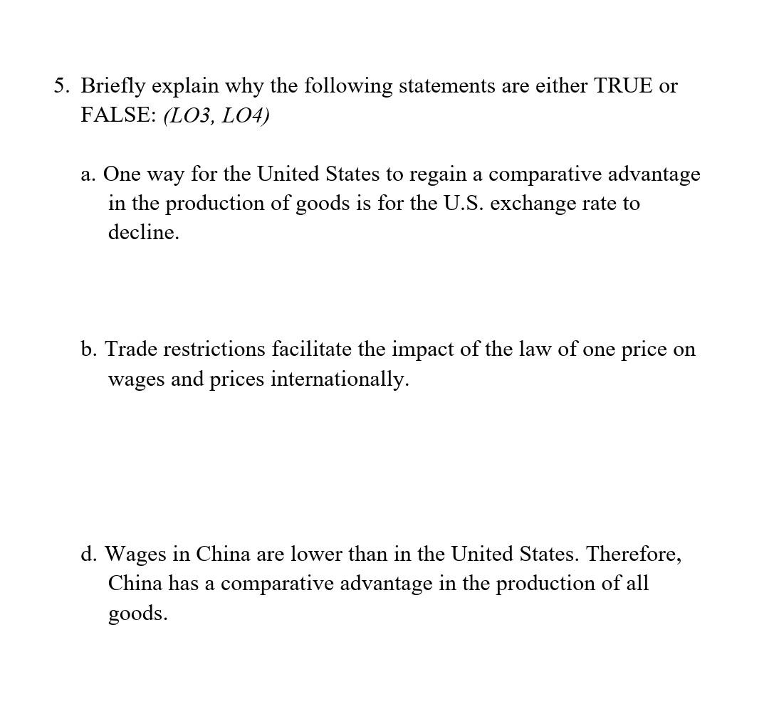 Solved 5. Briefly explain why the following statements are | Chegg.com