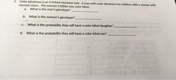 Solved 1. Color blindness is an X-linked recessive trait. A | Chegg.com