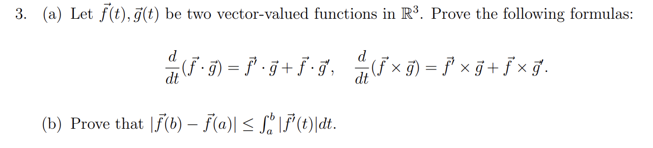 Solved (a) ﻿Let vec(f)(t),vec(g)(t) ﻿be two vector-valued | Chegg.com