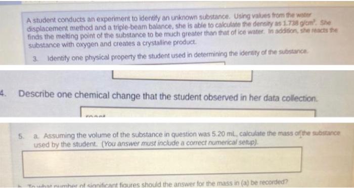 [Solved]: A student conducts an experiment to identify an u