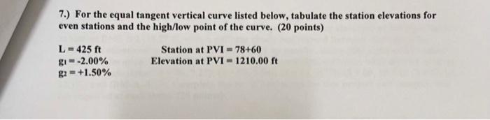 Solved 7.) For the equal tangent vertical curve listed | Chegg.com