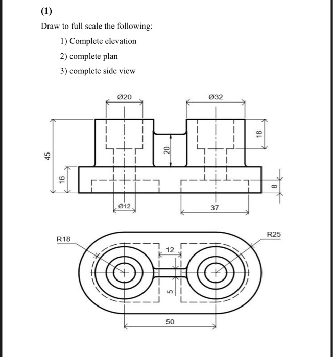 Solved (1) Draw to full scale the following: 1) Complete | Chegg.com