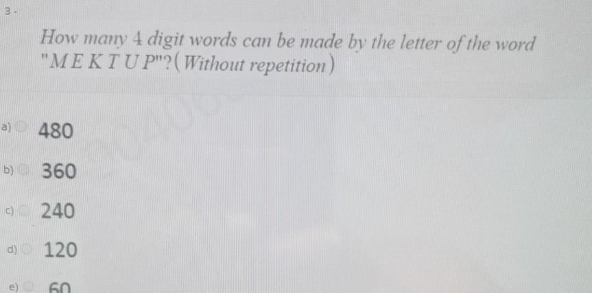 Solved 3 - How many 4 digit words can be made by the letter | Chegg.com