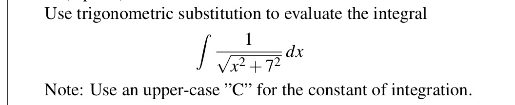 Use trigonometric substitution to evaluate the | Chegg.com