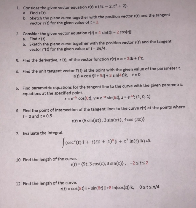 Solved 1. Consider the given vector equation r(t) = (4t - | Chegg.com