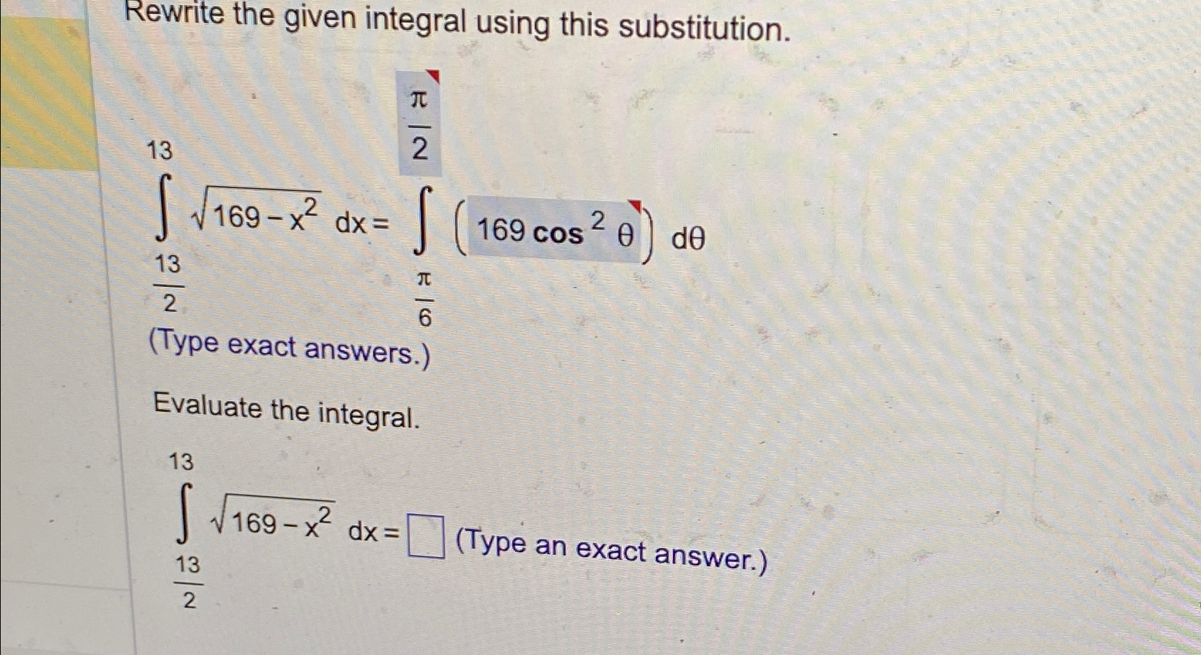 Solved Rewrite the given integral using this | Chegg.com