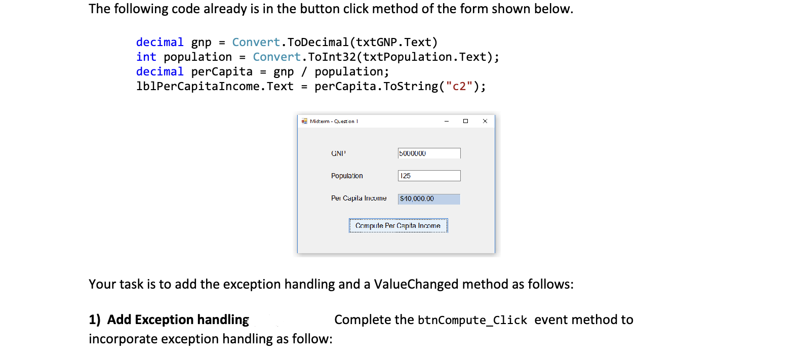 Solved question 1: code in c#The btn_Compute_Click method | Chegg.com