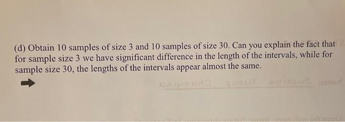 Solved (d) Obtain 10 samples of size 3 and 10 samples of | Chegg.com