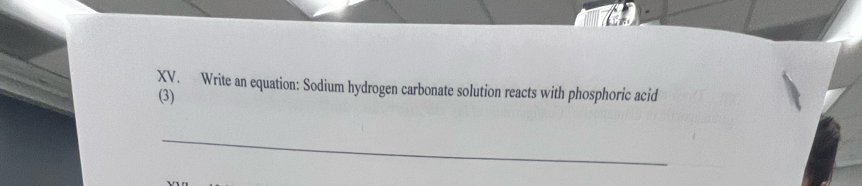 Solved XV. ﻿Write an equation: Sodium hydrogen carbonate | Chegg.com