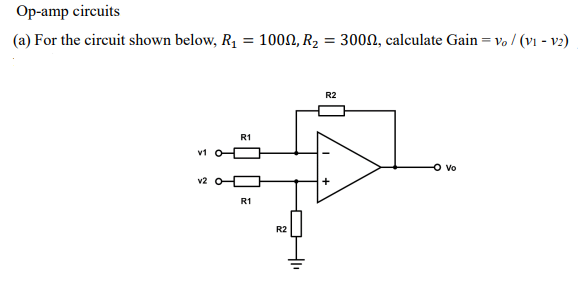 Solved Op-amp circuits(a) ﻿For the circuit shown below, | Chegg.com