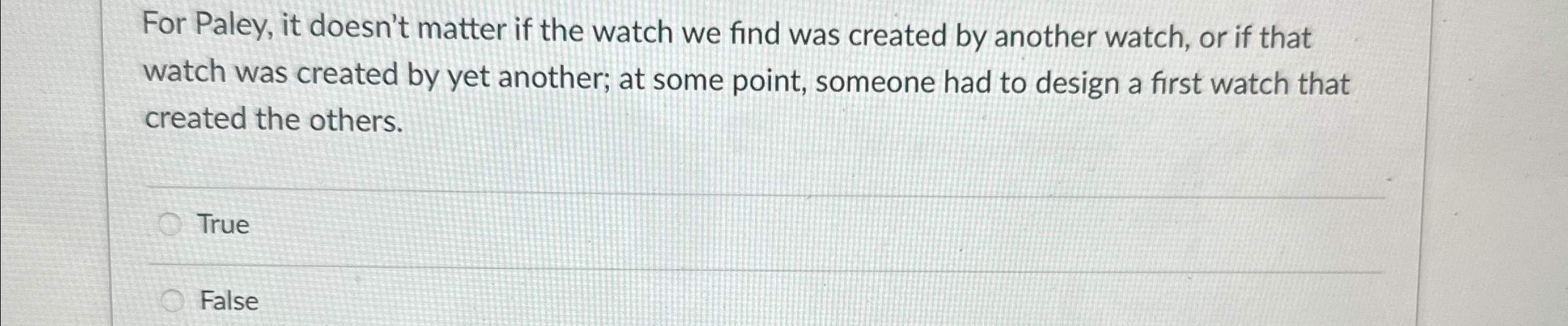 For Paley, it doesn't matter if the watch we find was | Chegg.com