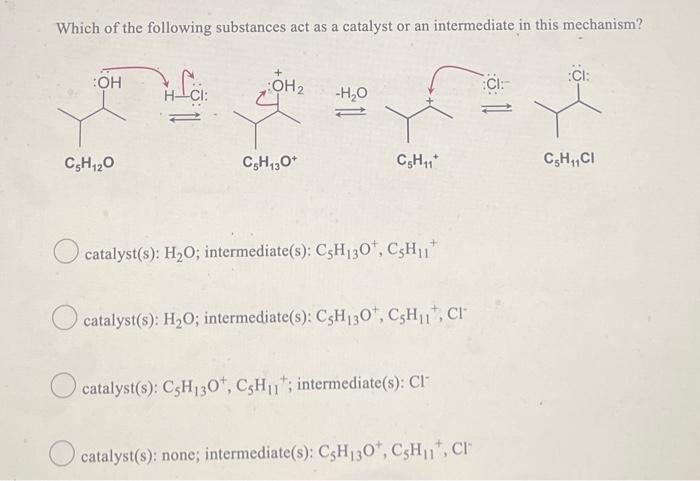 Solved Which of the following substances act as a catalyst | Chegg.com