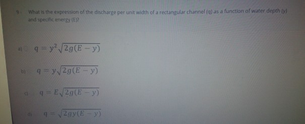 Solved 9 What is the expression of the discharge per unit | Chegg.com