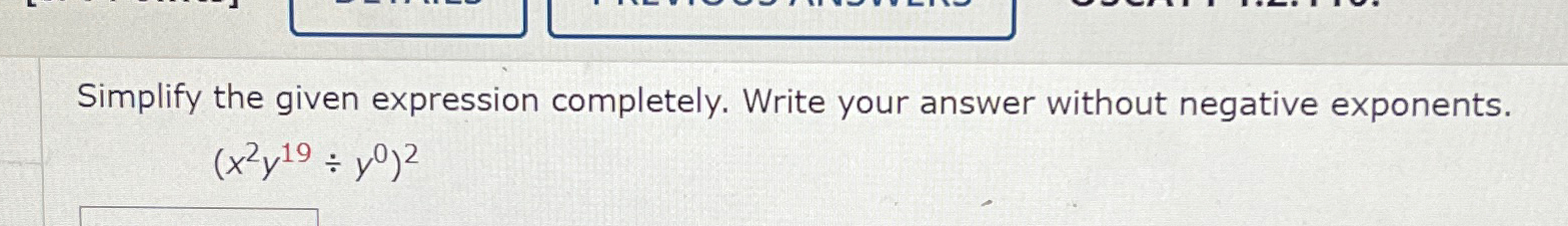 Solved Simplify the given expression completely. Write your | Chegg.com