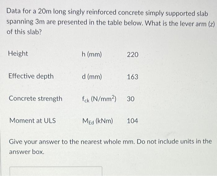 Solved Data for a 20m long singly reinforced concrete simply | Chegg.com