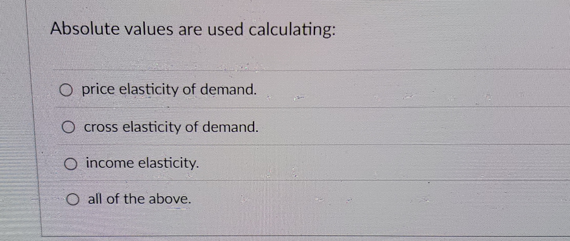 Solved Absolute values are used calculating:price elasticity | Chegg.com
