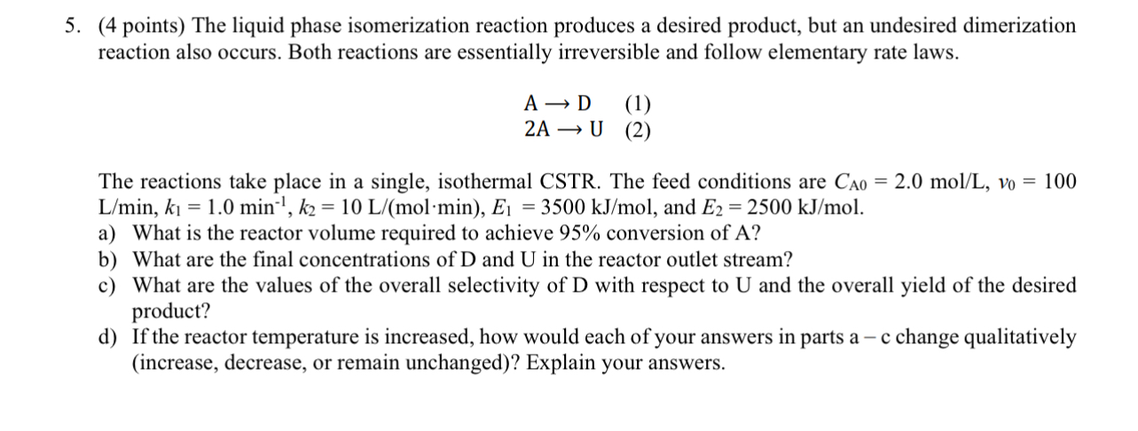 Solved SHOW POLYMATH CODE!!! The liquid phase isomerization | Chegg.com