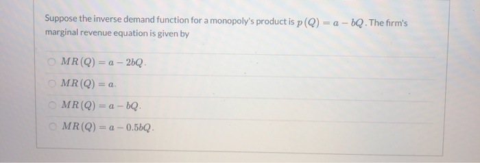 Solved Suppose the inverse demand function for a monopoly's | Chegg.com