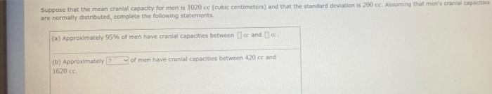 Solved Suppose that the mean cranial capacity for men is | Chegg.com