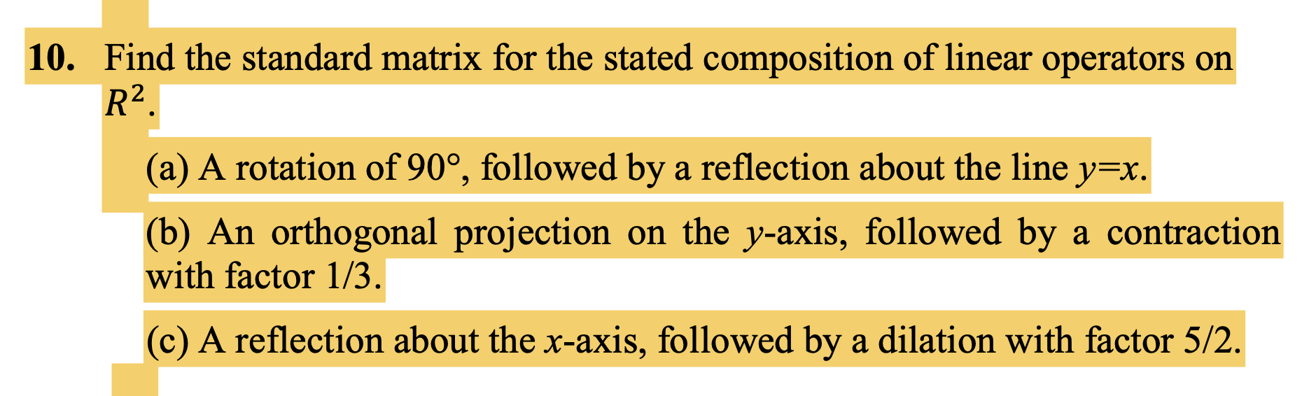 Solved Find the standard matrix for the stated composition | Chegg.com