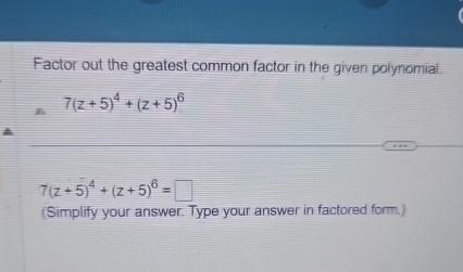 Solved Factor out the greatest common factor in the given | Chegg.com