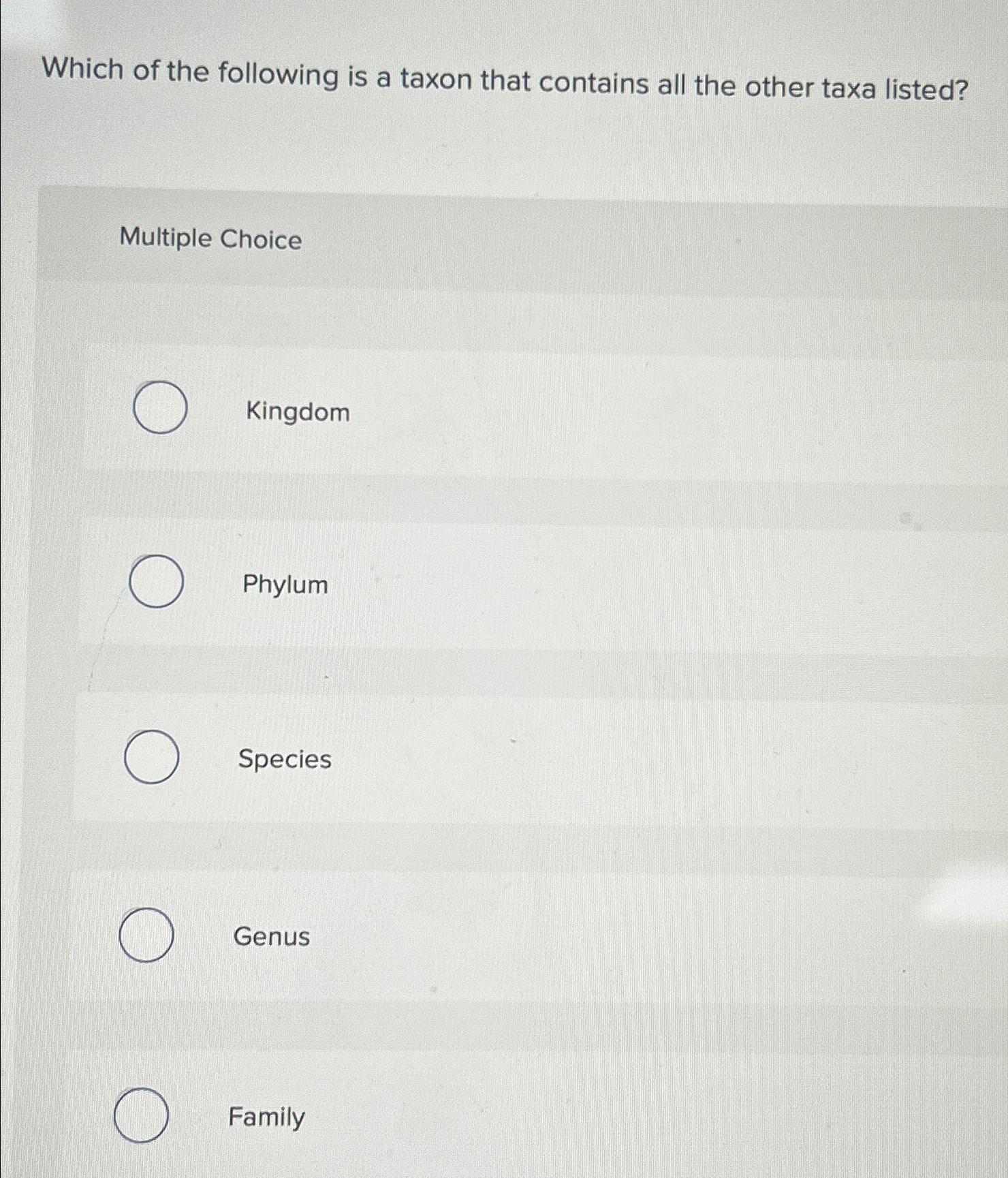 Solved Which of the following is a taxon that contains all | Chegg.com
