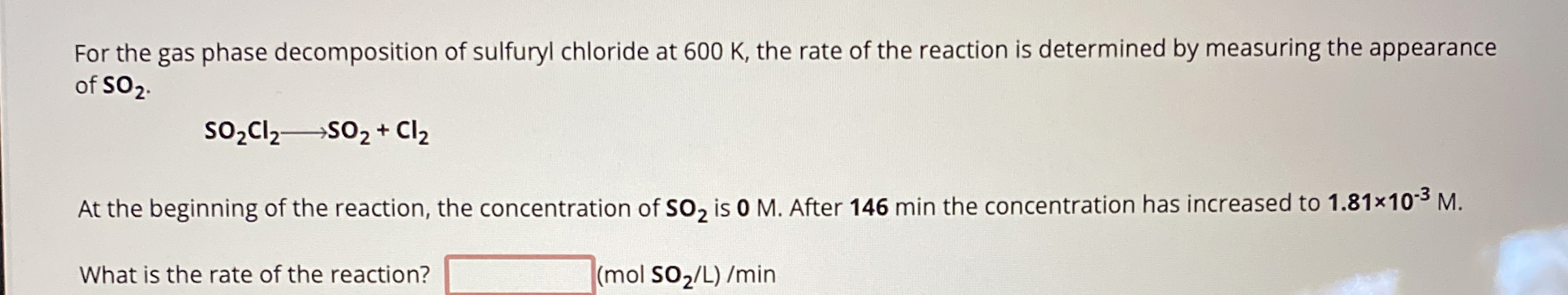Solved For the gas phase decomposition of sulfuryl chloride | Chegg.com