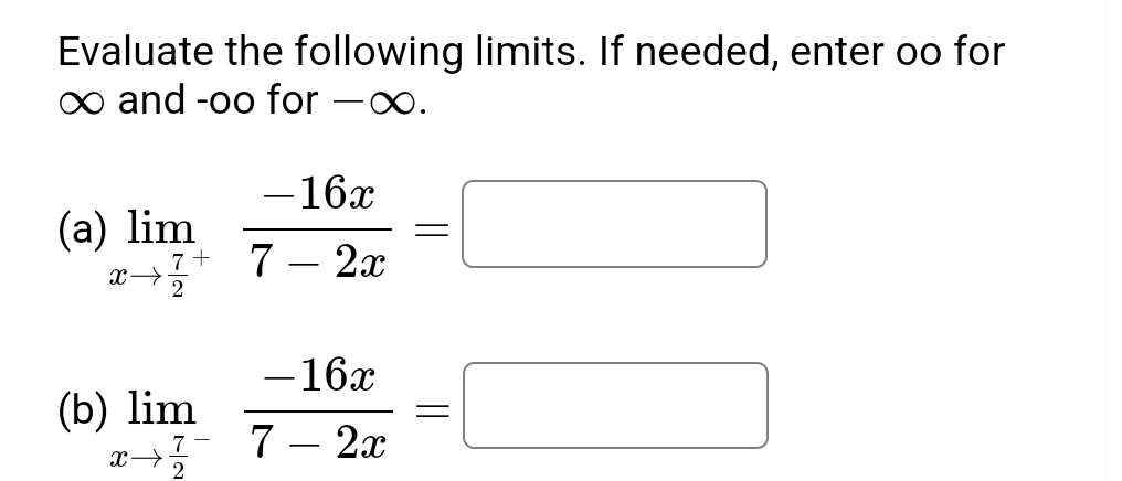 Solved Evaluate the following limits. ﻿If needed, enter oo | Chegg.com