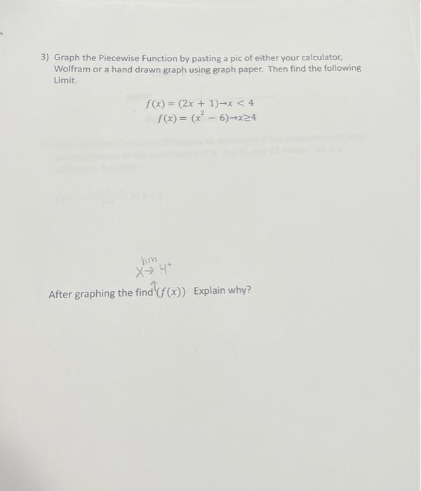 Solved 3) Graph the Piecewise Function by pasting a pic of | Chegg.com