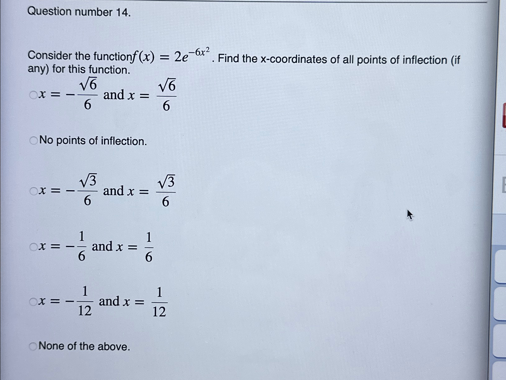 Solved Question number 14.Consider the function f(x)=2e-6x2. | Chegg.com